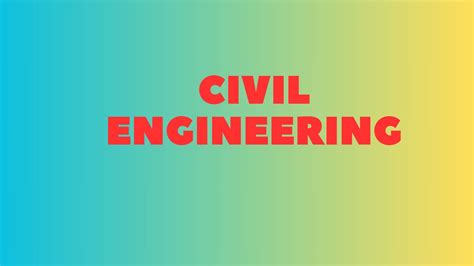 Civil Engineering