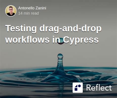 Testing Drag And Drop Workflows In Cypress Reflect