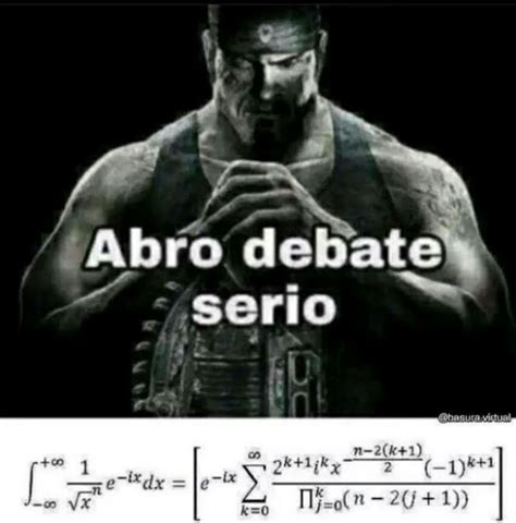 Abro Debate Serio Meme Subido Por Standus Memedroid
