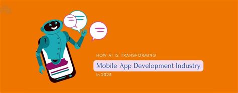 How Ai Is Transforming Mobile App Development Industry In 2023 Nile Bits