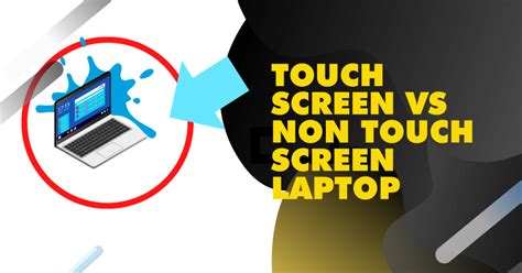 Touch Screen Vs Non Touch Screen Laptops Rapidtech Digital Solutions