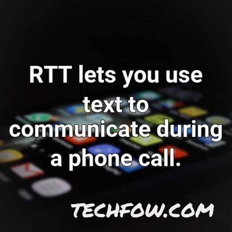 What Are Rtt Phone Calls [updated]