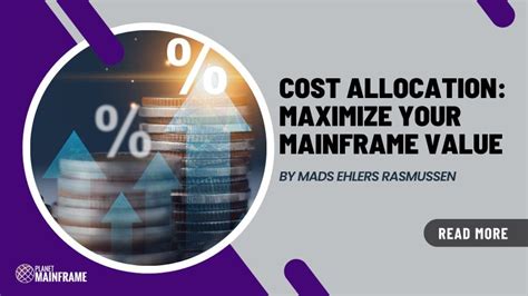 Planet Mainframe On Linkedin Cost Allocation Maximize Your Mainframe