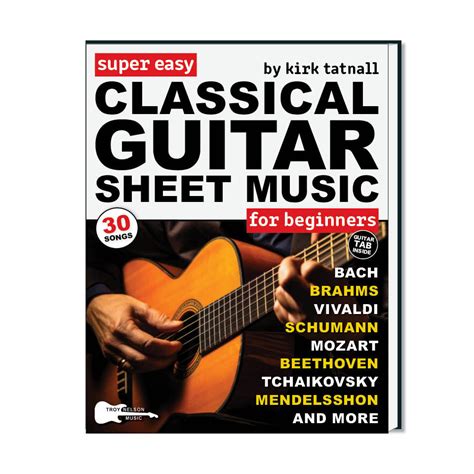 Audio For Super Easy Classical Guitar Sheet Music Troy Nelson Music