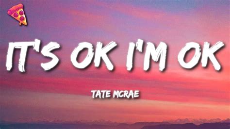 Tate Mcrae Its Ok Im Ok Lyrics Youtube
