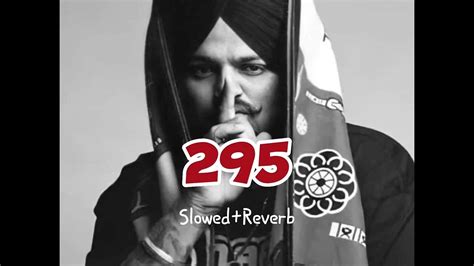 295 Slowedreverb Sidhu Moose Wala Youtube
