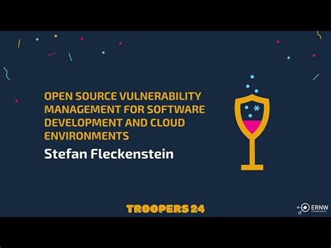 Free Video Open Source Vulnerability Management For Software Development And Cloud Environments
