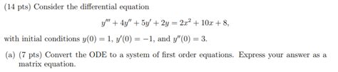 Solved This Is Not An Ode Class This Is A Numerical
