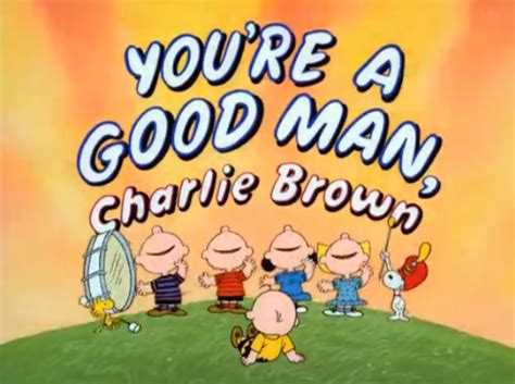 Its A Lookback Charlie Brown Youre A Good Man Charlie Brown Tv