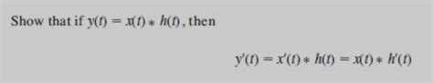 solved show that if y t x t h t