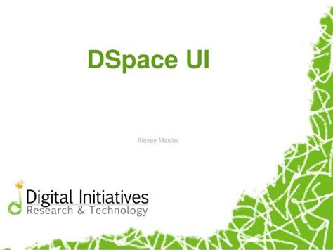 Ppt Dspace Ui Powerpoint Presentation Free Download Id6940878
