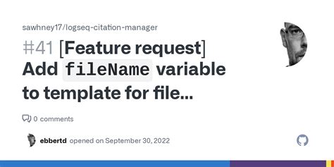 Feature Request Add Filename Variable To Template For File Linking