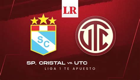 Sporting Cristal Vs Utc En Vivo ¿a Qué Hora Juegan Por El Apertura De