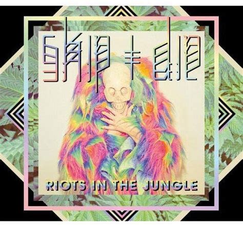 Skip And Die Riots In The Jungle Music And Performance Cd