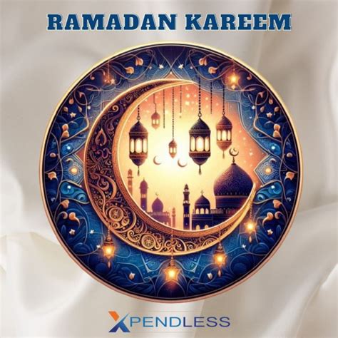 Xpendless On Linkedin Ramadankareem Peaceandprosperity