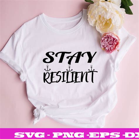 stay resilient 2 svg cut file by brilliant digital designs thehungryjpeg