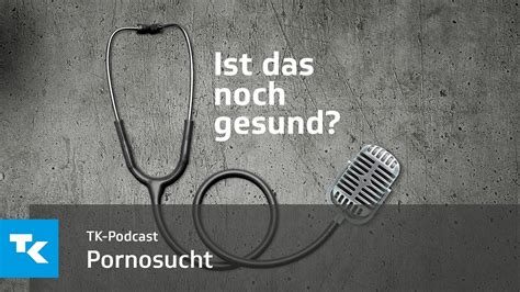 Was Ist Pornosucht Und Was Hilft Dagegen Mit Dr Heike Melzer YouTube
