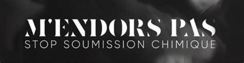 M endors pas stop à la soumission chimique HelloAsso