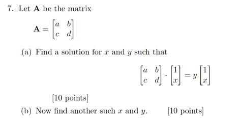Solved Let A Be The Matrix A A C B D Find A Solution
