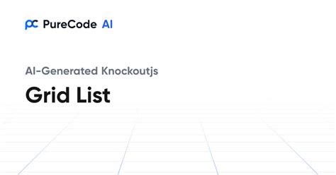 Build Great Knockoutjs Grid List Components Faster Using Ai Tools