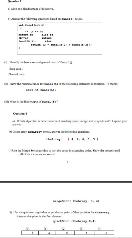 Solved Question 1 A Give One Disadvantage Of Recursive B