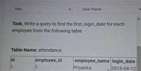 14 Px Dark Theme Task Write A Query To Find Studyx