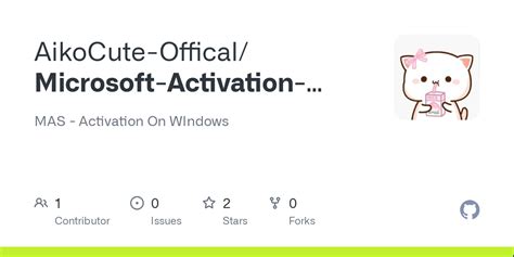 Microsoft Activation Scripts MAS All In One Version MAS AIO Cmd At Master AikoCute Offical