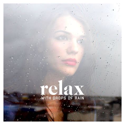 Relax With Drops Of Rain Album By Rain Sound Studio Spotify