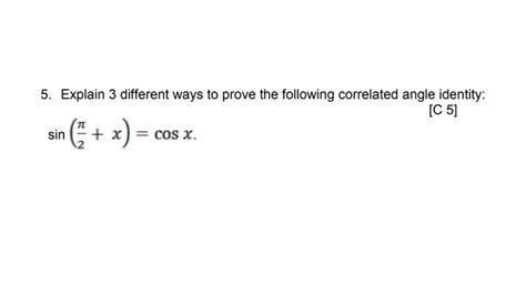 Solved 5 Explain 3 Different Ways To Prove The Following