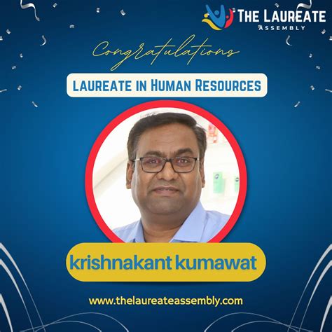 The The Laureate Assembly Is Proud To Announce That Mr Krishnakant