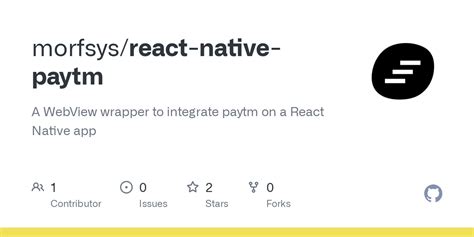Github Morfsysreact Native Paytm A Webview Wrapper To Integrate Paytm On A React Native App