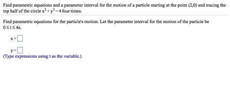Solved Find Parametric Equations And A Parameter Interval