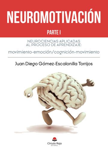 Comprar Neuromotivación Parte I Neurociencias aplicadas al proceso de