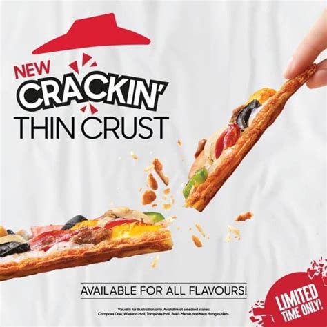 24 May 23 Jun 2023 Pizza Hut New Crackin Thin Crust Special Sg