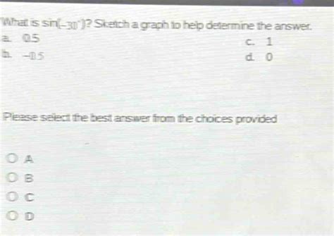 Solved What Is Sin Circ Sketch A Graph To Help Determine The