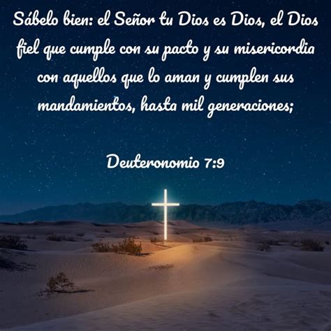 Deuteronomio 79 Sábelo Bien El Señor Tu Dios Es Dios El Dios Fiel