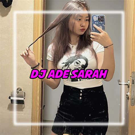 Dj Adek Sarah Kau Memang Genit Youtube Music