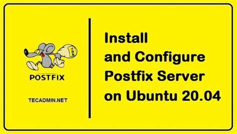 Cómo Instalar Y Configurar Postfix En Ubuntu 2004 Ilinuxgeek
