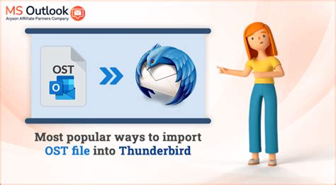 Most Popular Ways To Import OST File Into Thunderbird