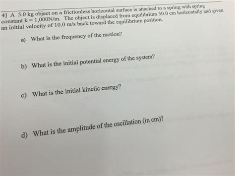 Solved A Kg Object On A Frictionless Horizontal Surface Chegg