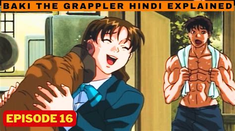 Baki The Grappler Episode In Hindi Explained Arc YouTube
