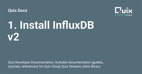 1 Install Influxdb V2 Quix Docs