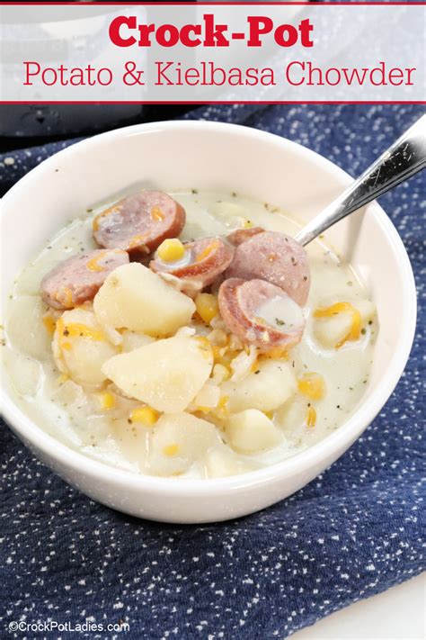 Crock Pot Potato And Kielbasa Chowder Video Crock Pot Ladies