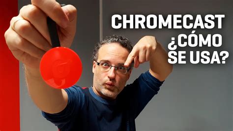 Qué es Chromecast y cómo se usa para ver vídeos en TV YouTube