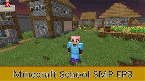 Minecraft School Server Ep3 Youtube