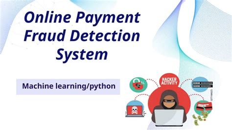 Online Payment Fraud Detection Final Project Ppt