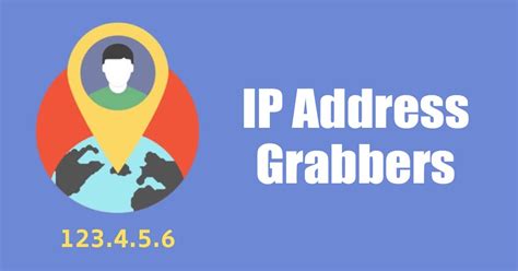 Best IP Address Grabbers In Latest IP Trackers