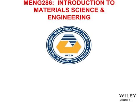 Chapter 1 Introduction To Materials Science And Engineering Ppt