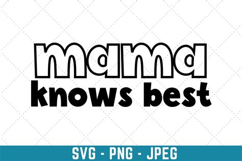 Mama Knows Best Mother Knows Best Graphic By Miraipa · Creative Fabrica