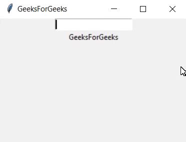 How To Bind The Enter Key To A Tkinter Window Geeksforgeeks